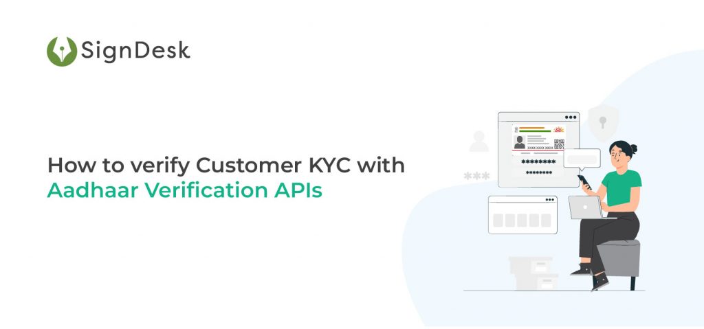 Customer Onboarding With Aadhaar Verification Api Signdesk