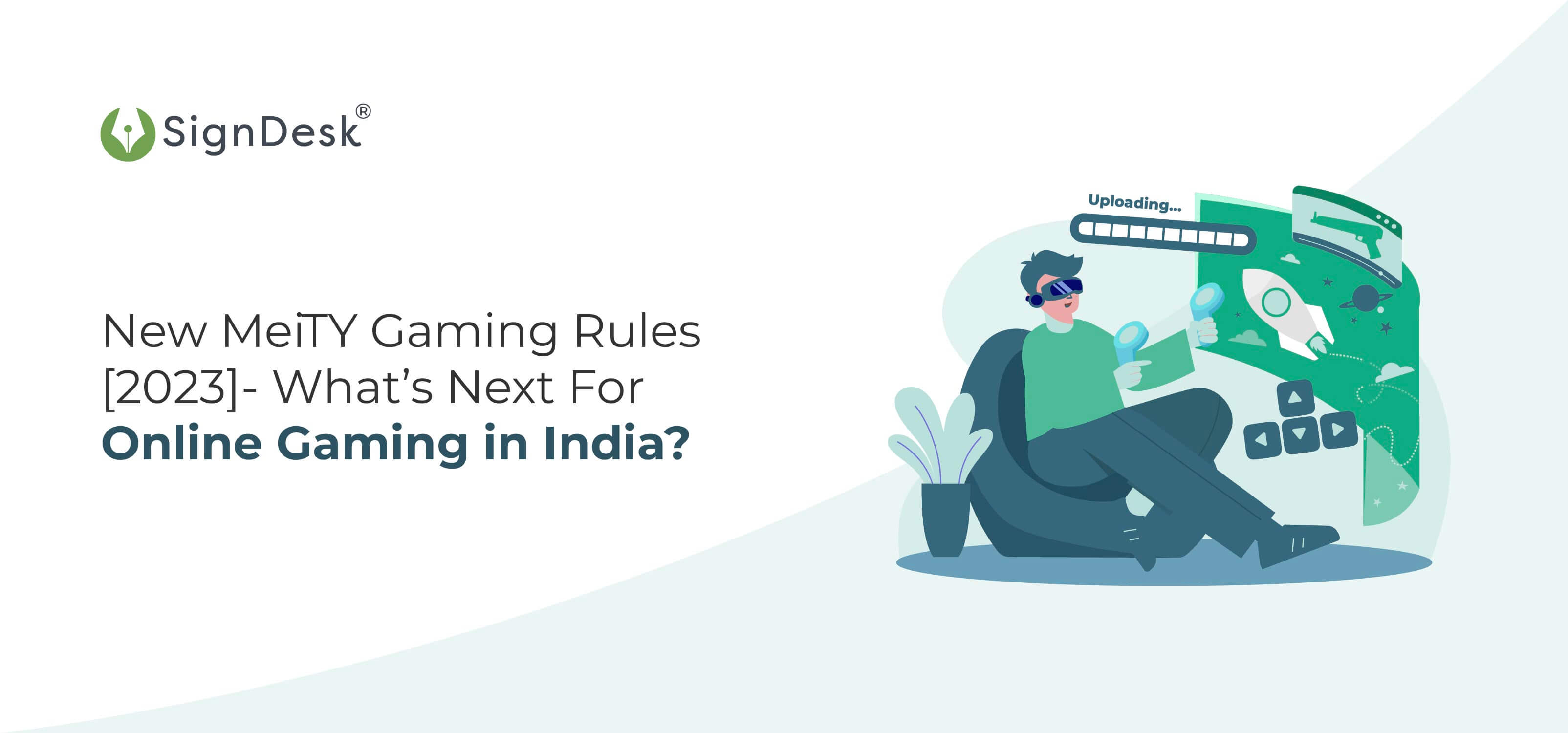 MeitY Issues New Draft Rules For Online Gaming SignDesk MeitY Issues New Draft Rules For Online Gaming SignDesk