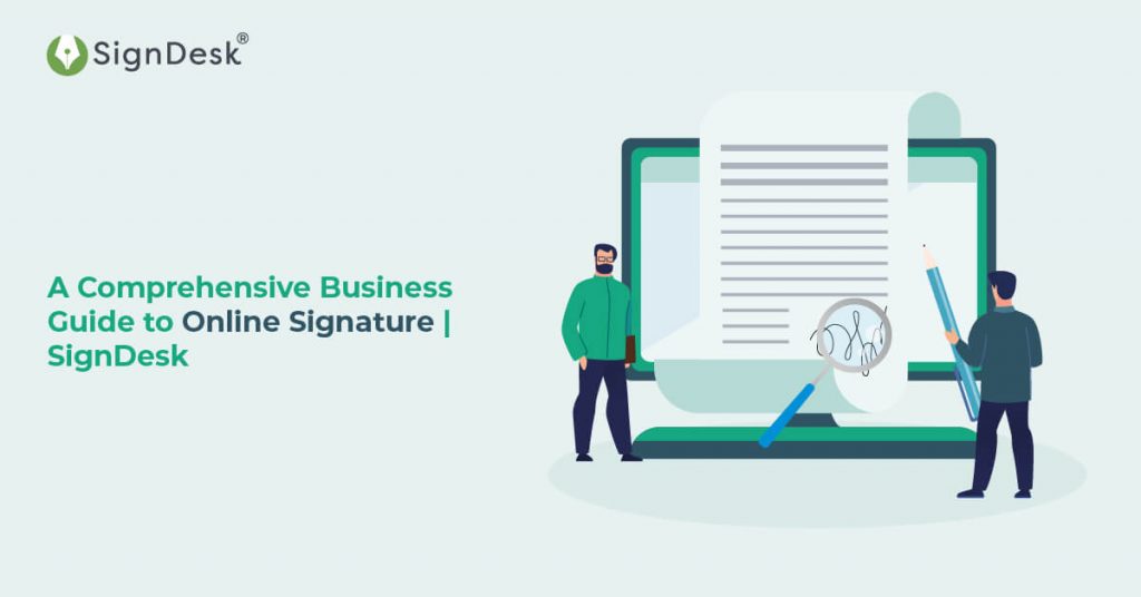 A Comprehensive Business Guide to Online Signature | SignDesk